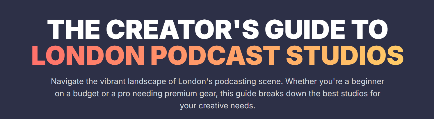 The 10 Best London Podcast Studio Locations for New and Established ...